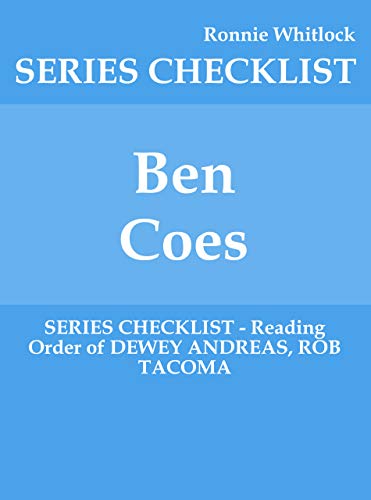 Ben Coes - SERIES CHECKLIST - Reading Order of DEWEY ANDREAS, ROB ...