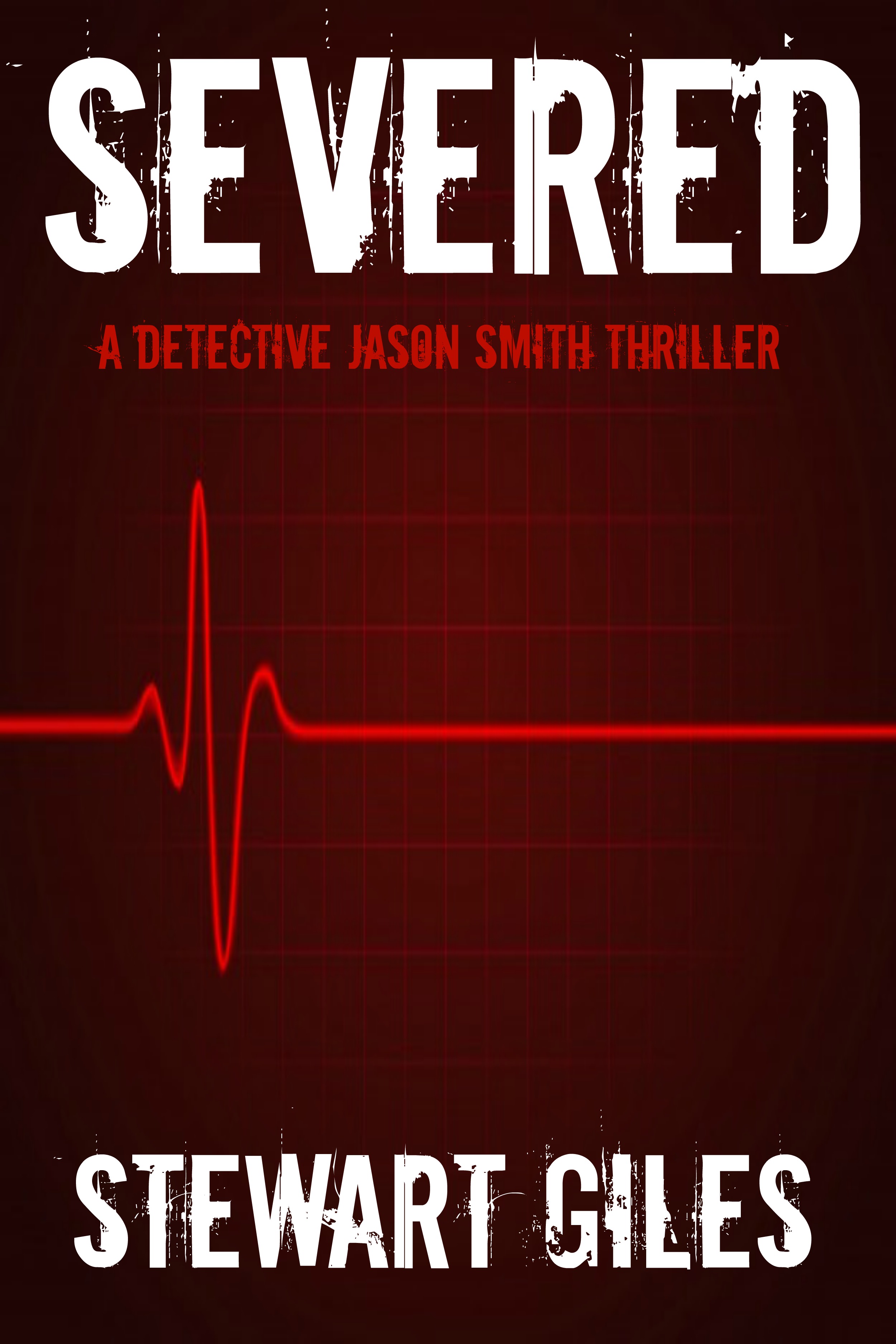 Severed (Detective Jason Smith #10) by Stewart Giles | Goodreads