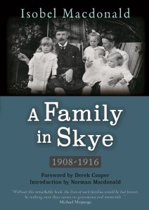 A Family in Skye, 1908 - 16 by Isobel MacDonald | Goodreads