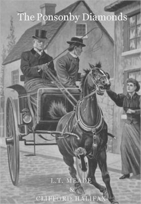 The Ponsonby Diamonds by L.T. Meade | Goodreads