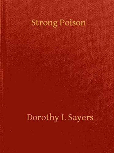 Strong Poison by Dorothy L. Sayers | Goodreads