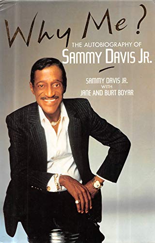 Why Me?: The Autobiography of Sammy Davis Jr. by Sammy Davis Jr ...