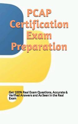 PCAP Certification Exam Preparation: Get 100% Real Exam Questions ...