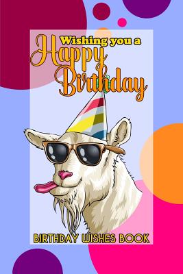 Birthday Wishes Book: Wishing You A Happy Birthday by MM Birthday Party ...