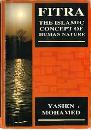 Fitrah: The Islamic concept of human nature by Yasien Mohamed | Goodreads