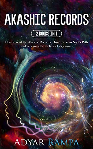 Akashic Records: 2 books in 1: How to read the Akashic Records ...
