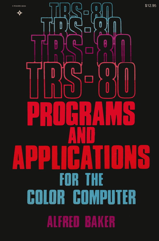 TRS-80 programs and applications for the color computer by Alfred Baker | Goodreads
