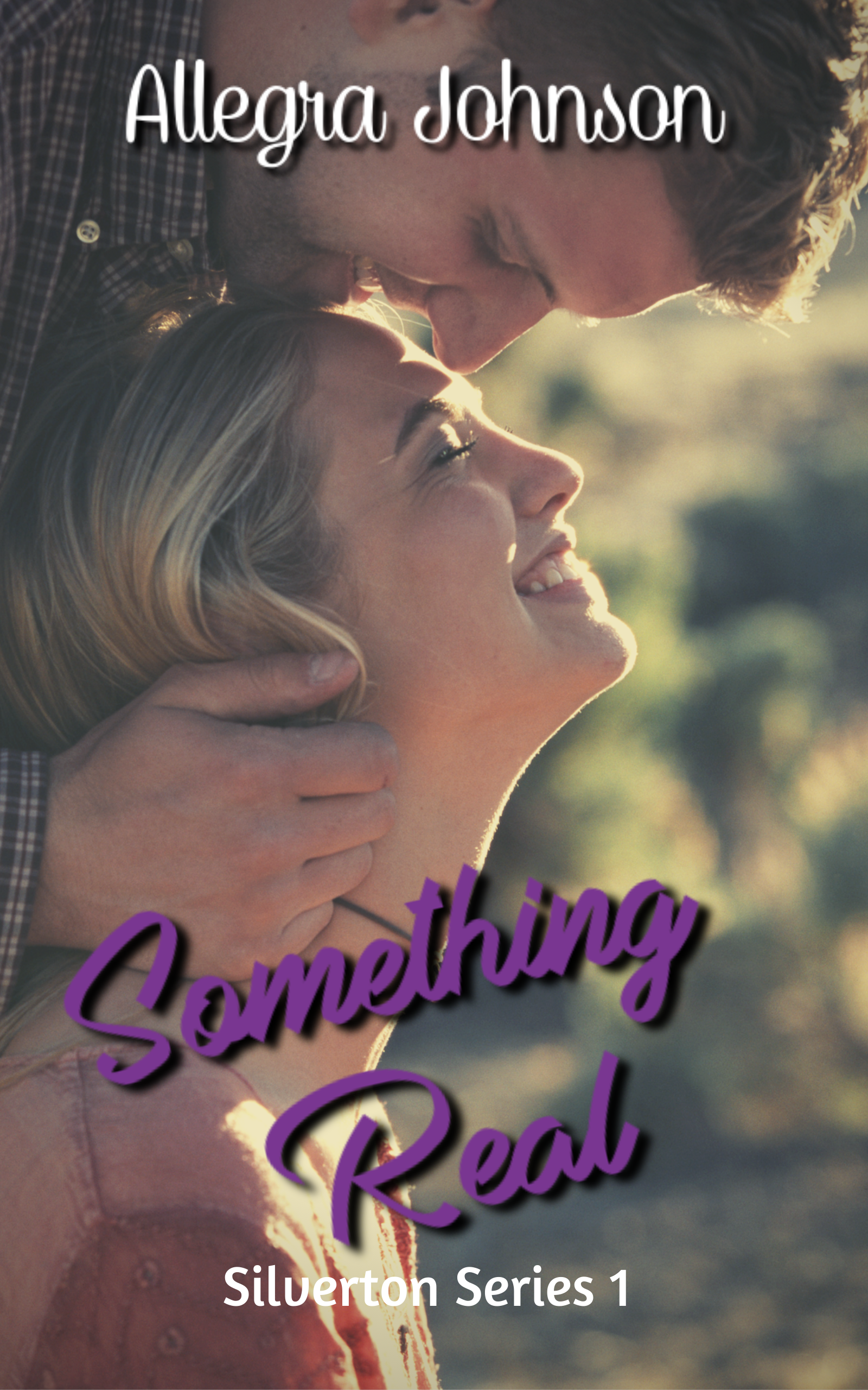 Something Real (Silverton Series, #2) by Allegra Johnson | Goodreads