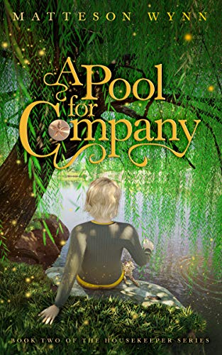 A Pool for Company (Housekeeper series, #2) by Matteson Wynn | Goodreads