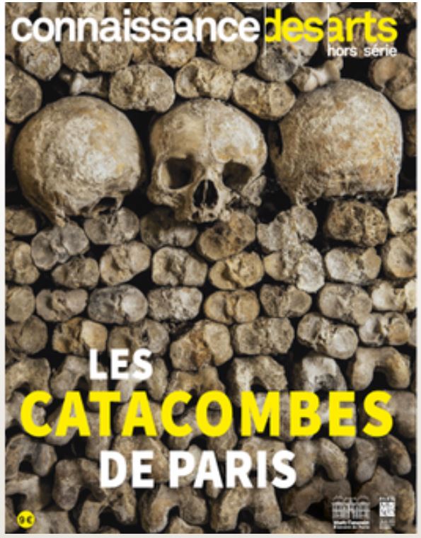 The Catacombs of Paris by Connaissance des arts | Goodreads