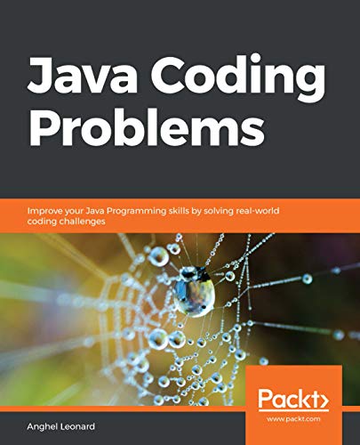 Java Coding Problems Improve Your Java Programming Skills By Solving 