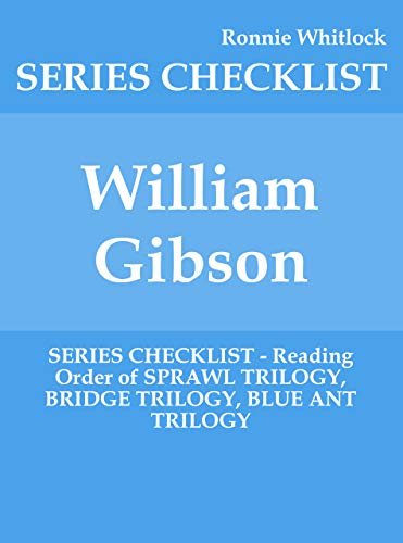 William Gibson - SERIES CHECKLIST - Reading Order of SPRAWL TRILOGY ...