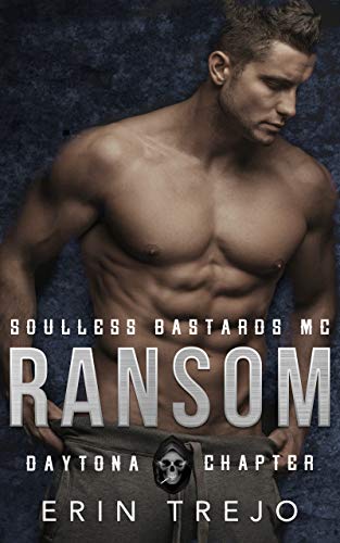 Ransom (Soulless Bastards MC Daytona Chapter, #3) by Erin Trejo | Goodreads