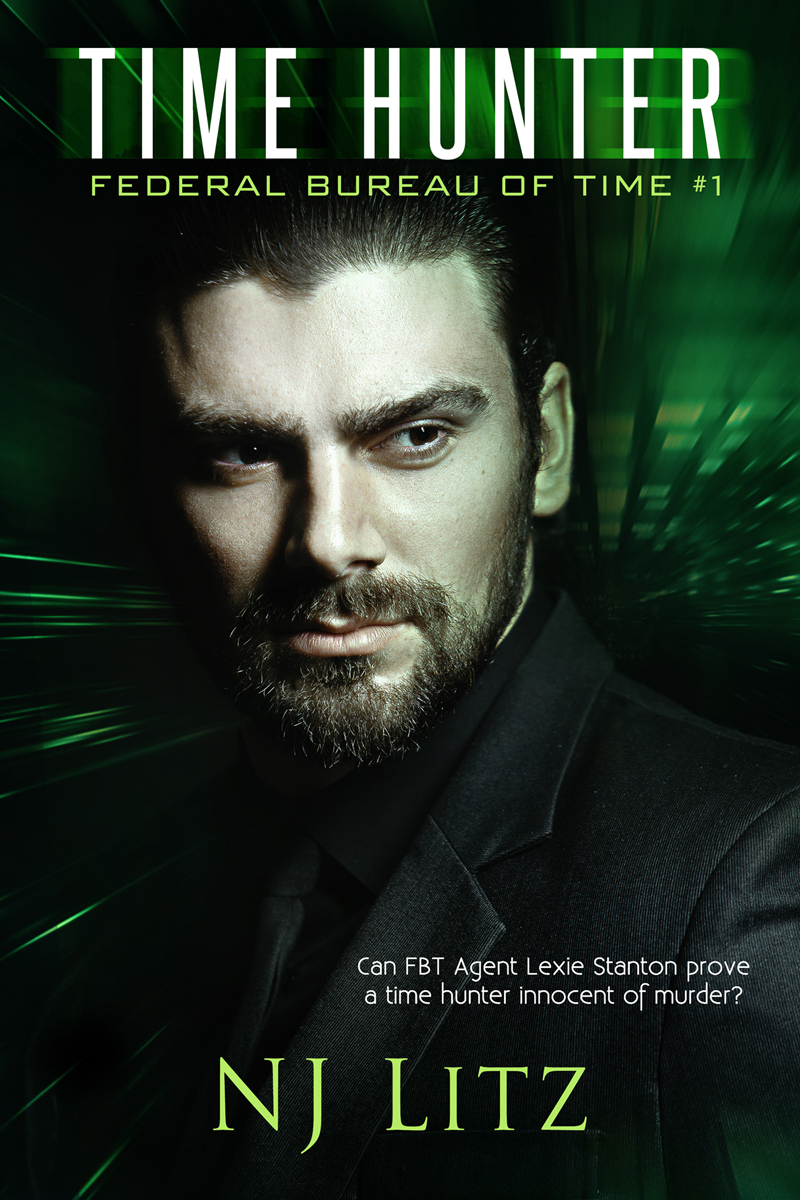 Time Hunter (Federal Bureau of Time, #1) by N.J. Litz | Goodreads