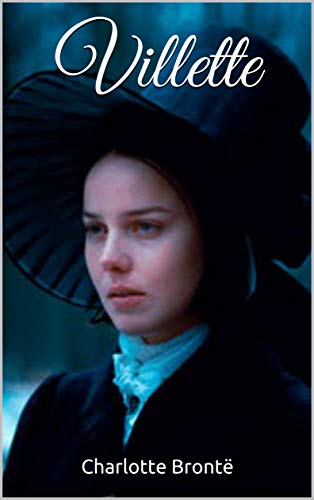 Villette by Charlotte Brontë | Goodreads