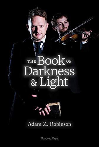 The Book of Darkness & Light by Adam Z Robinson | Goodreads