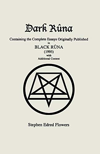 Dark Rûna: Containing the Complete Essays Originally Published in Black ...