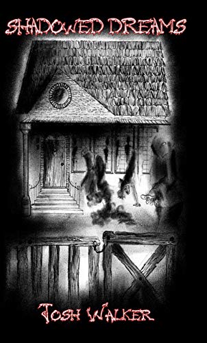 Shadowed Dreams by Josh Walker | Goodreads