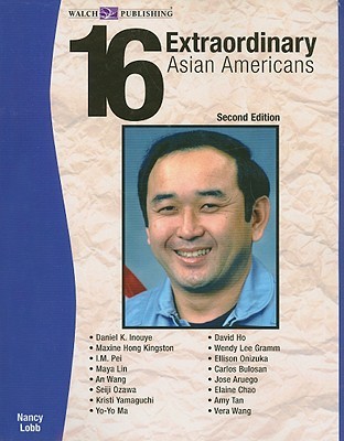 16 Extraordinary Asian Americans by Nancy Lobb | Goodreads