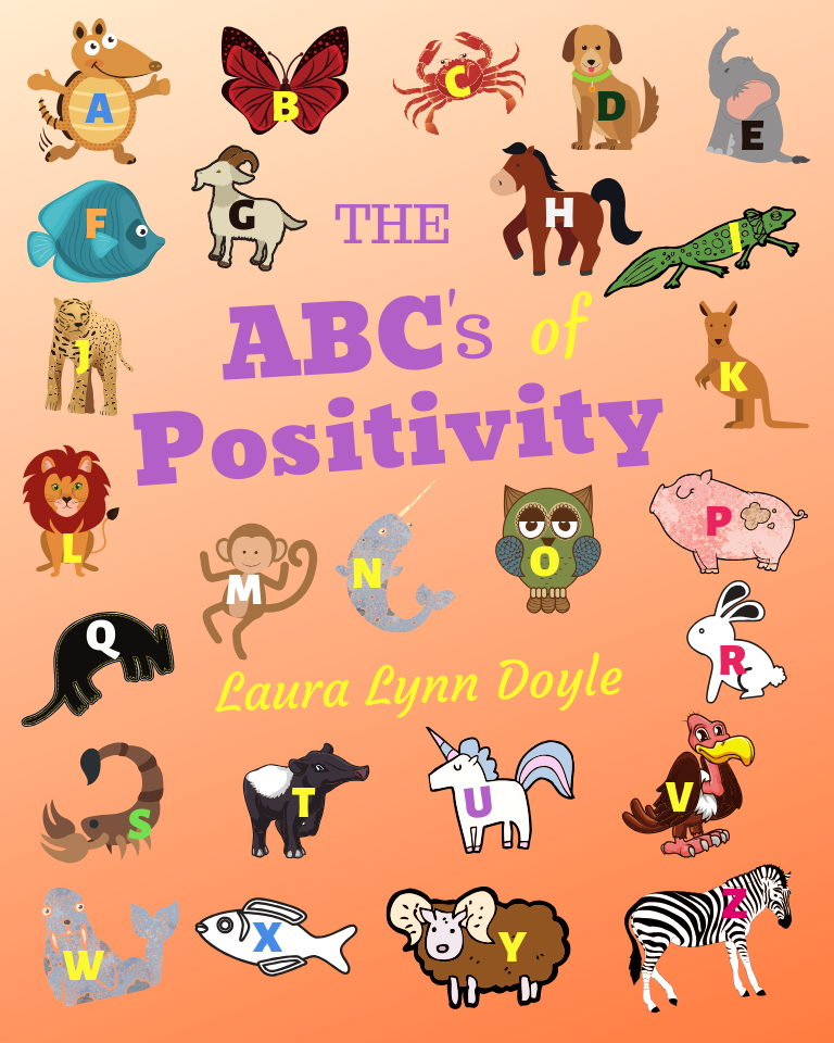 The ABC's of Positivity by Laura Lynn doyle | Goodreads