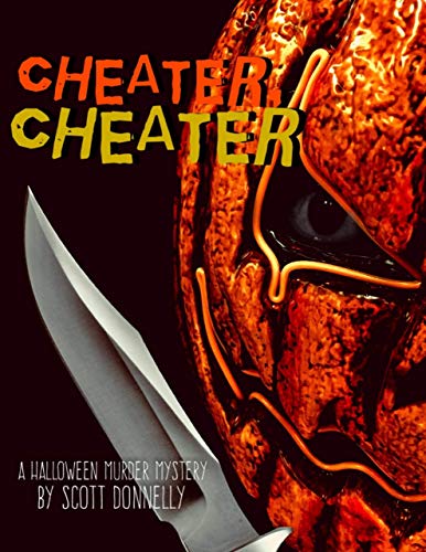 Cheater, Cheater by Scott Donnelly | Goodreads