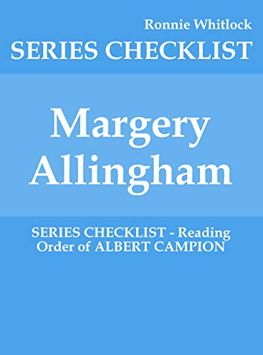 Margery Allingham - SERIES CHECKLIST - Reading Order of ALBERT CAMPION ...