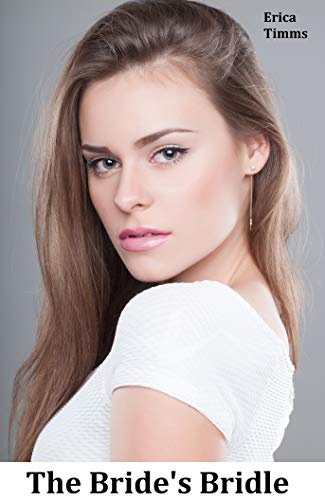 The Bride's Bridle by Erica Timms | Goodreads