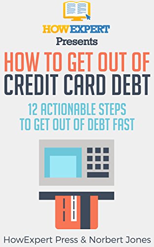 How to Get Out of Credit Card Debt: 12 Actionable Steps to Get Out of ...