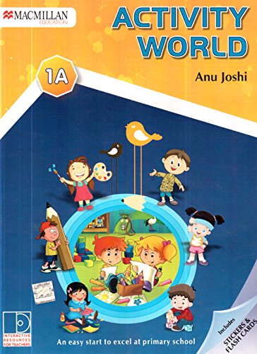 Activity World 1A & 1B Class - Nursery by Anu Joshi | Goodreads