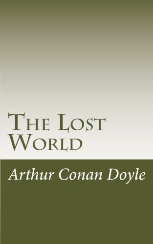 The Lost World by Arthur Conan Doyle | Goodreads