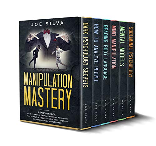 Manipulation Mastery: 6 Manuscipts: Dark Psychology Secrets, Subliminal ...
