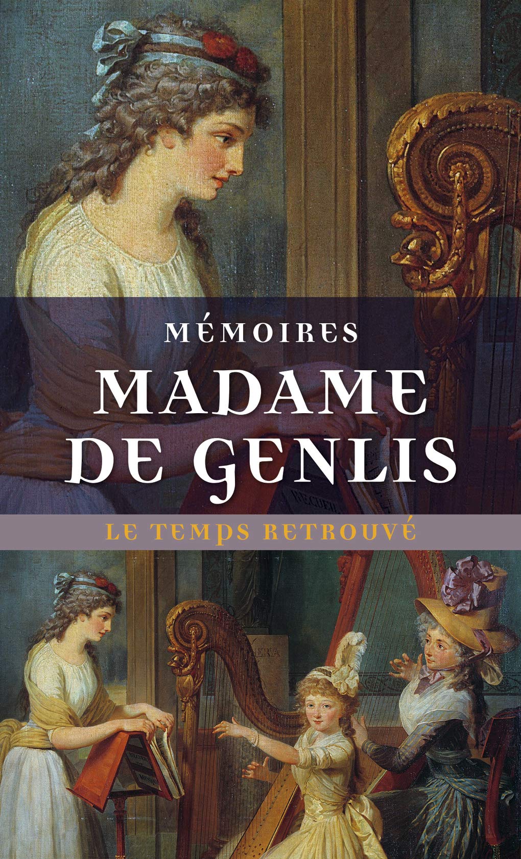 Mémoires de Madame de Genlis by Stéphanie Félicité de Genlis | Goodreads