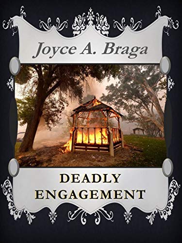 Deadly Engagement by Joyce A. Braga | Goodreads