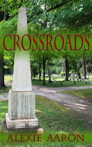 Crossroads (Haunted #27) by Alexie Aaron | Goodreads