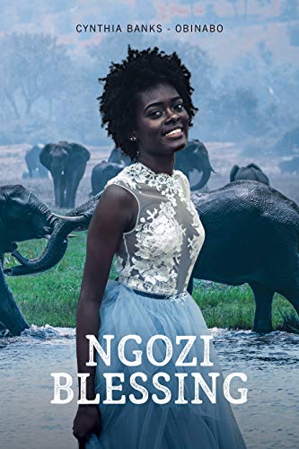 NGOZI-BLESSING by Cynthia-Banks Obinabo | Goodreads
