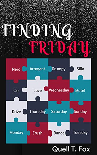 Finding Friday (The Road to Truth, #1) by Quell T. Fox | Goodreads