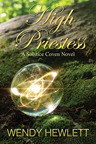 High Priestess (Solstice Coven Book 1) by Wendy Hewlett | Goodreads