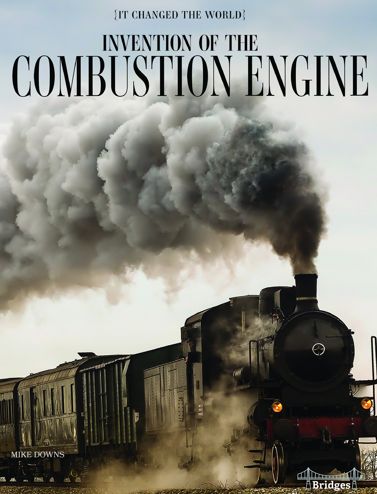 Invention of the Combustion Engine by Mike Downs | Goodreads