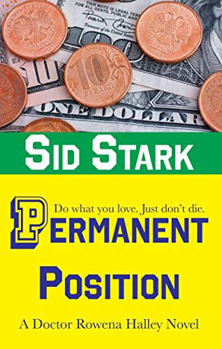 Permanent Position (Doctor Rowena Halley Book 2) by Sid Stark | Goodreads