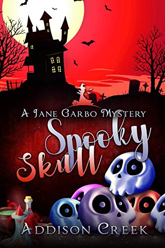 Spooky Skull (Jane Garbo #7) by Addison Creek | Goodreads