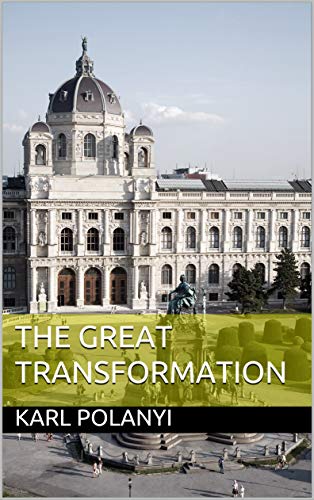 The Great Transformation by Karl Polanyi | Goodreads