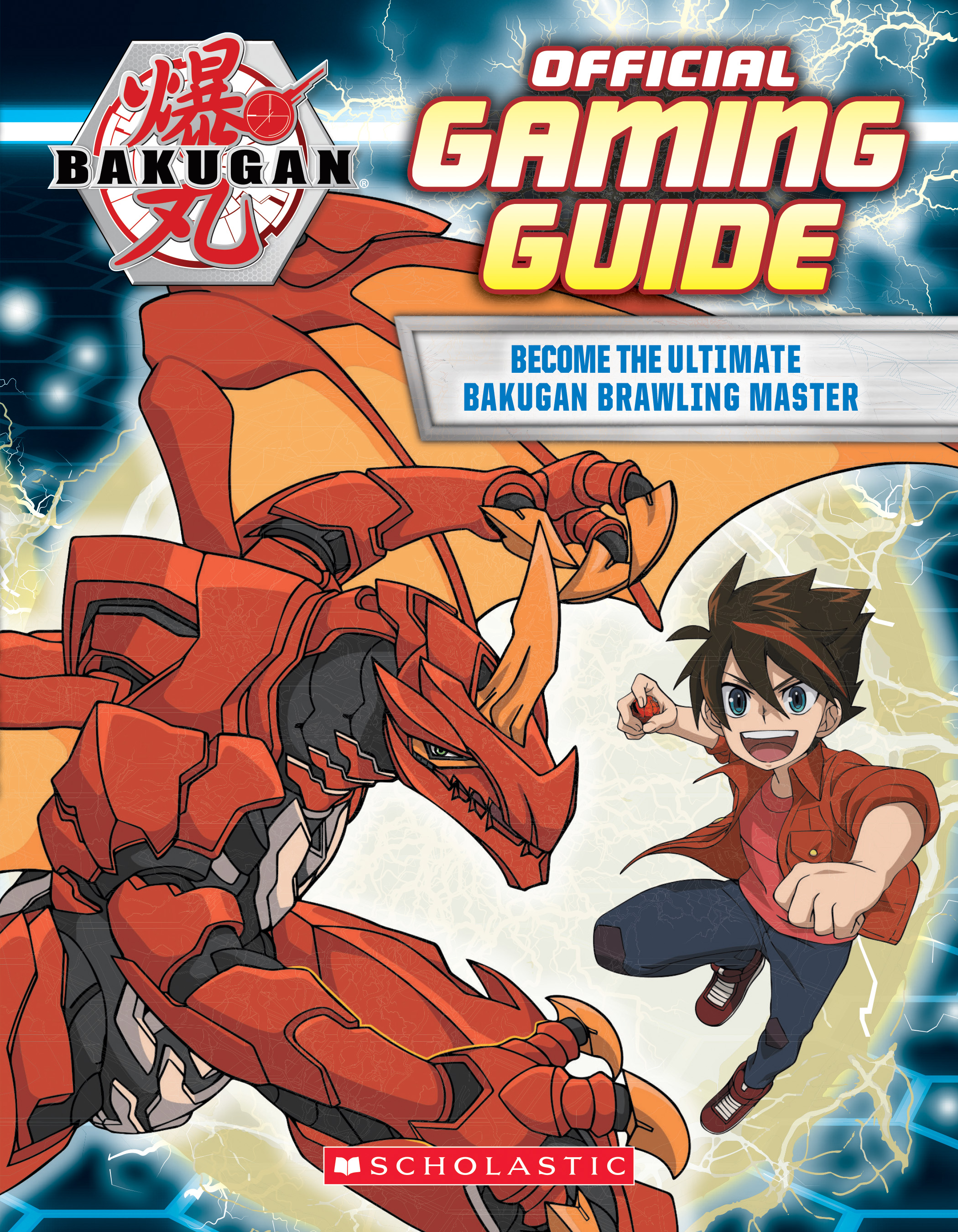Bakugan: Official Gaming Guide: An AFK Book by Scholastic Inc. | Goodreads
