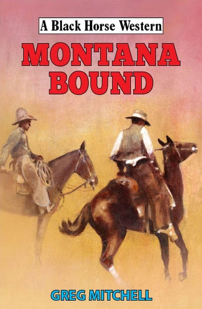 Montana Bound by Greg Mitchell | Goodreads