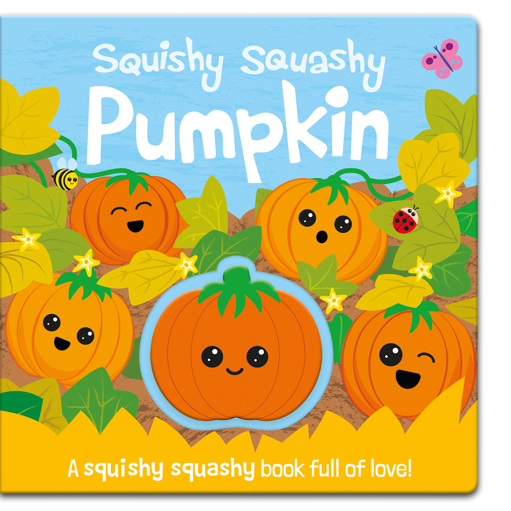 Squishy Squashy Pumpkin by Georgina Wren | Goodreads
