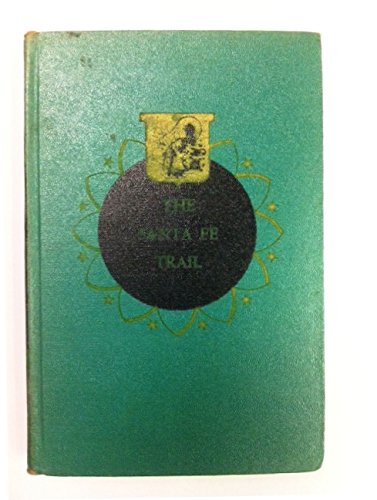 The Santa Fe trail, (Landmark books, 13) by Samuel Hopkins Adams ...