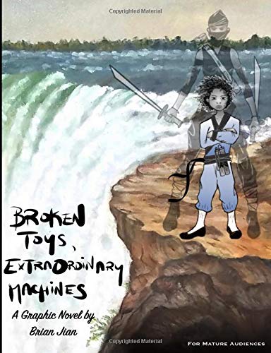 Broken Toys, Extraordinary Machines by Brian Jian | Goodreads