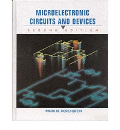 Microelectronic Circuit and Devices: International Edition by Mark N ...