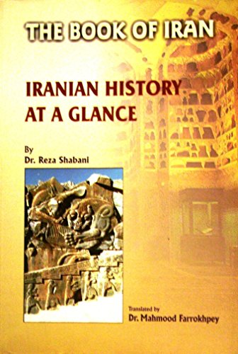 The Book of Iran. Iranian History at a Glance by Reza Shabani | Goodreads