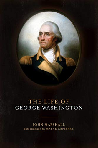 The Life of George Washington by John Marshall | Goodreads