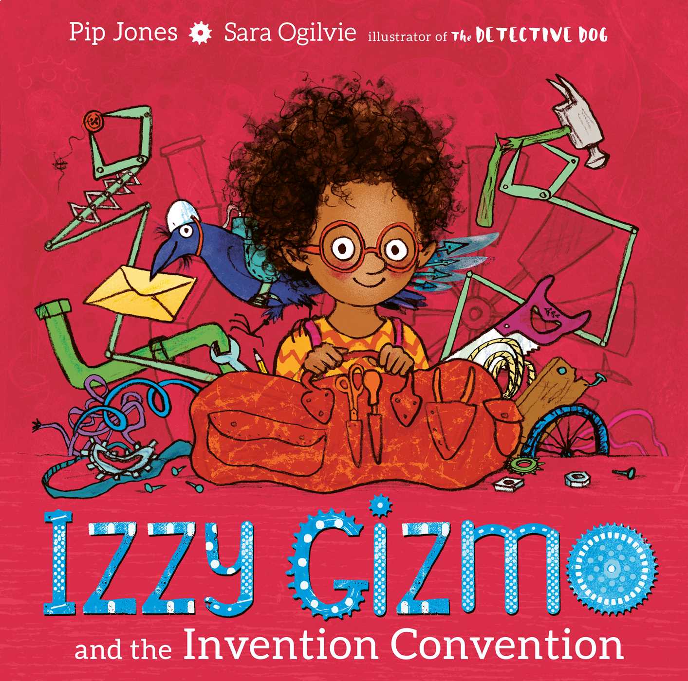 Izzy Gizmo and the Invention Convention by Pip Jones | Goodreads